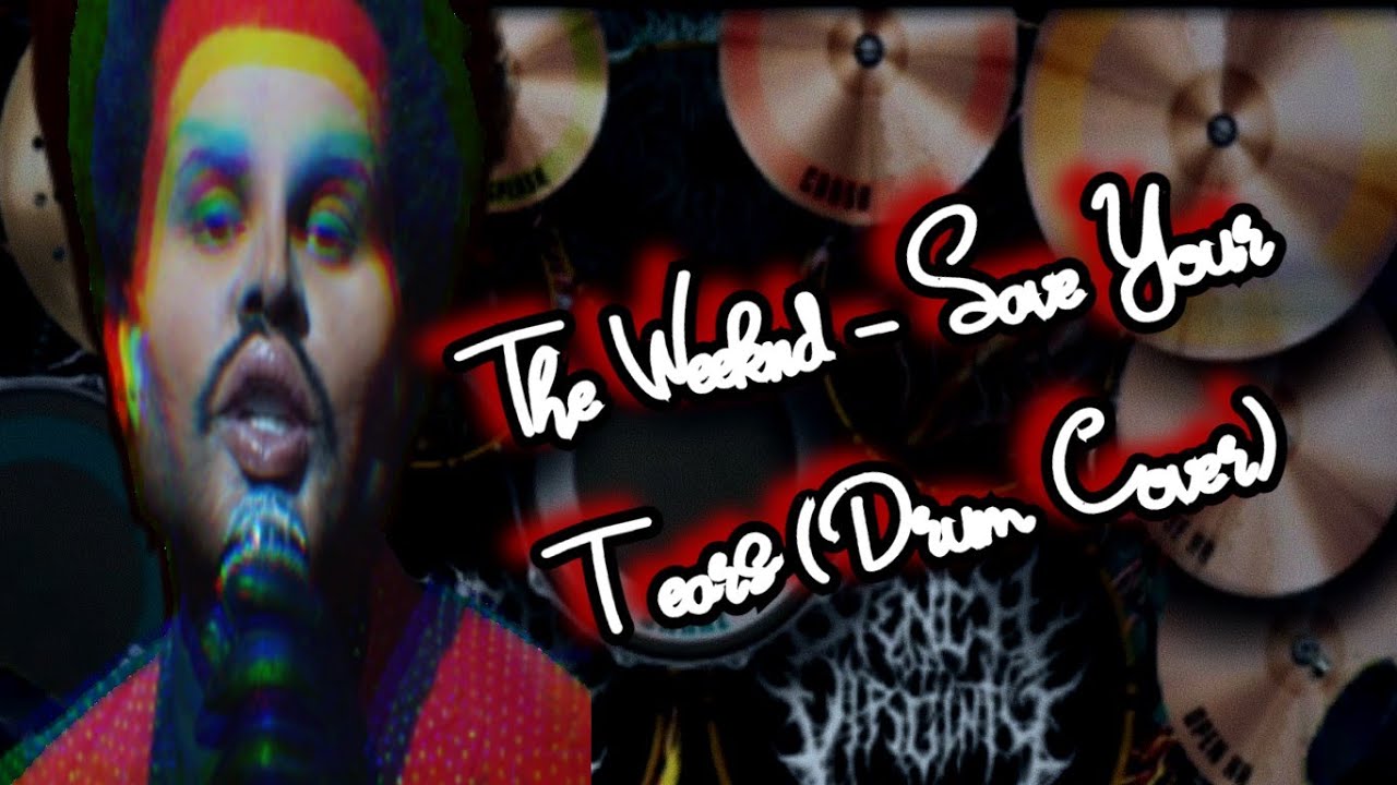 The Weeknd - Save Your Tears (*Drum Cover*) - YouTube