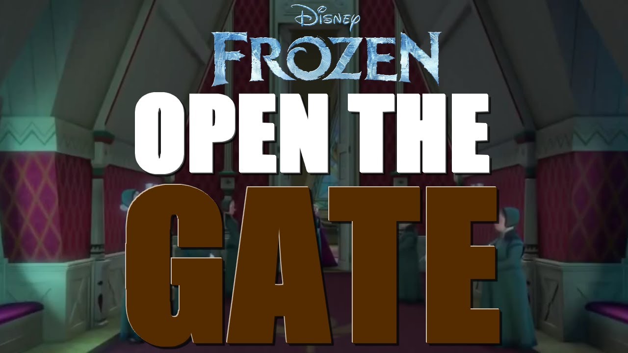 Open the Gate (Frozen Parody) - YouTube