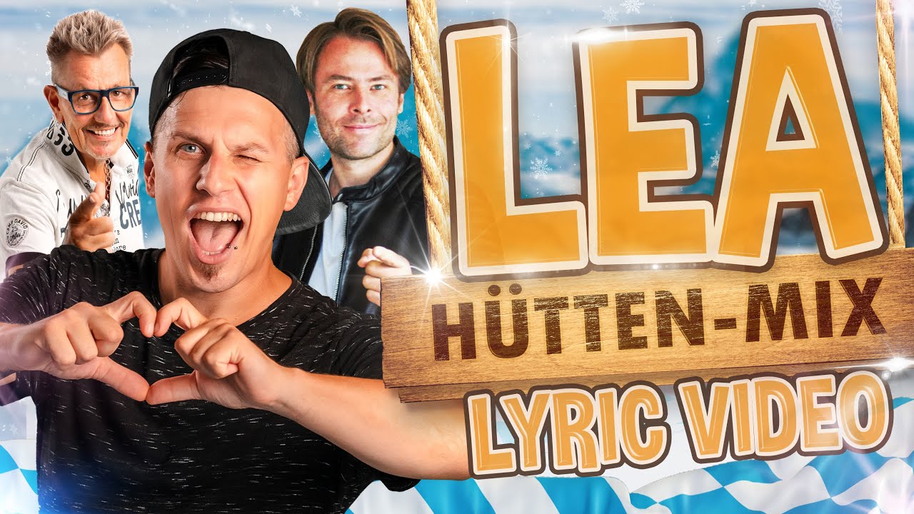 Bierkapitän, Andy Luxx & DJ Aaron - Lea (Hütten-Mix) [Lyric Video ...