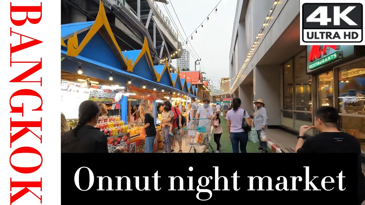 Discover the Beauty Side of Bangkok On nut Night market I On nut Night ...