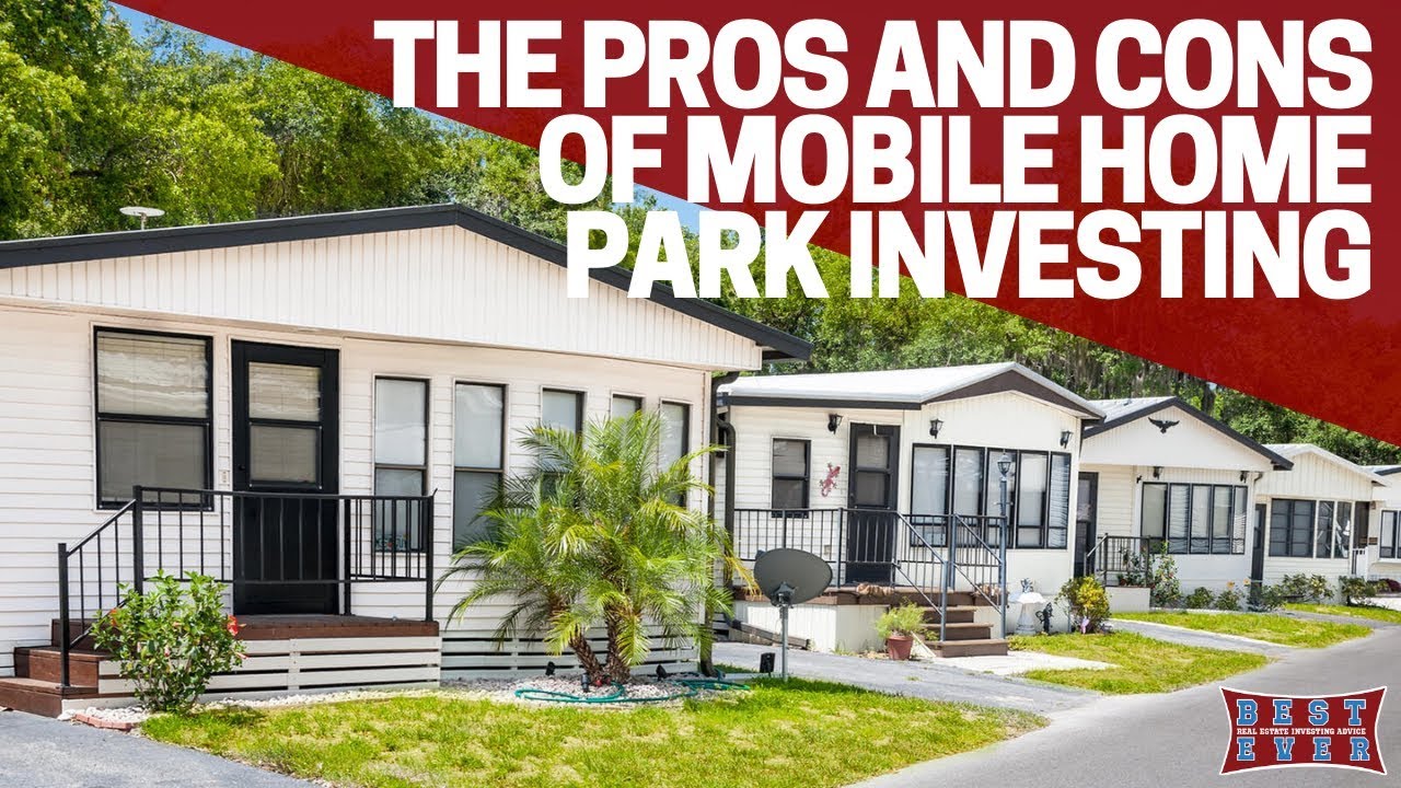 The Pros And Cons of Mobile Home Park Investing - YouTube