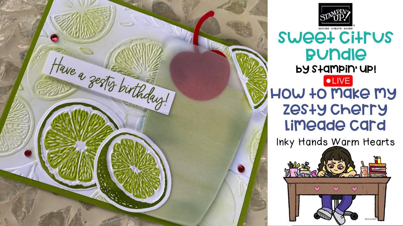 🛑 How to Make My Zesty Cherry Limeade Card - Sweet Citrus Bundle ...