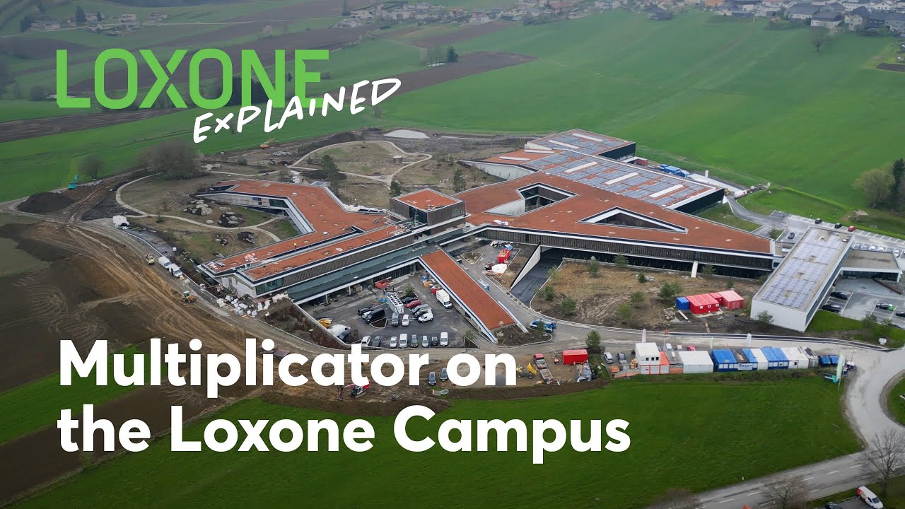 Multiplicator Project applied at the Loxone Campus - Loxone Explained ...