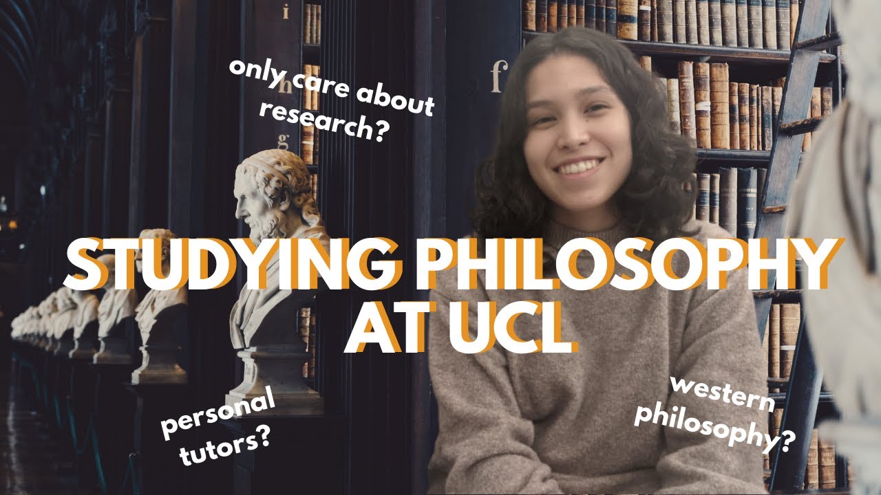 My Honest Review of Studying Philosophy at UCL - YouTube