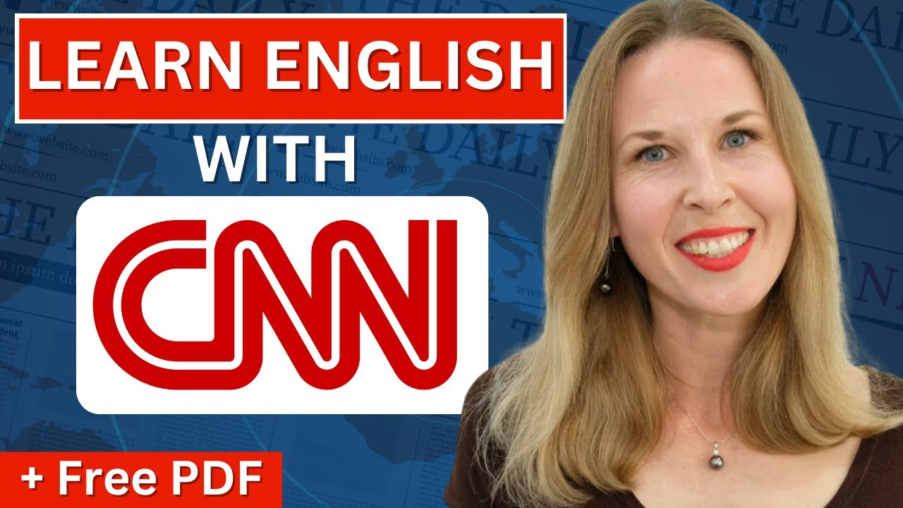 Read the NEWS in English 🌍 Advanced Vocabulary and Grammar from CNN ...