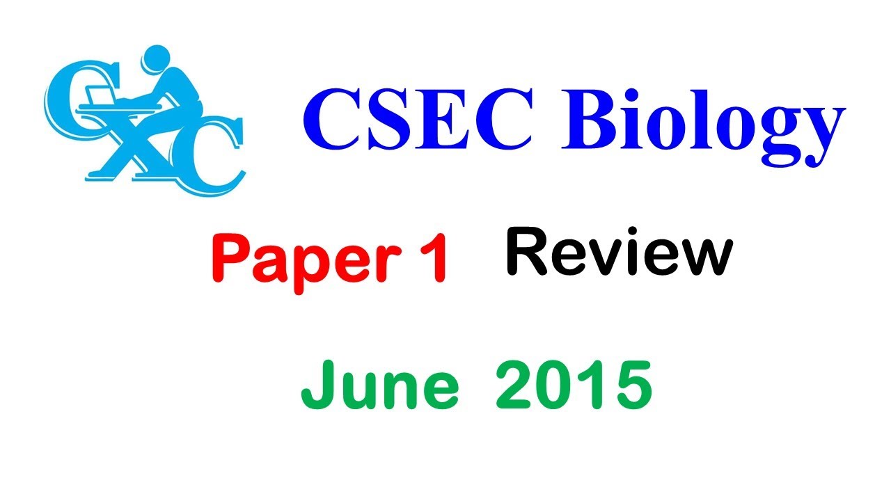 2015 CSEC Bio Paper 1 (Good practice with important explanations) - YouTube