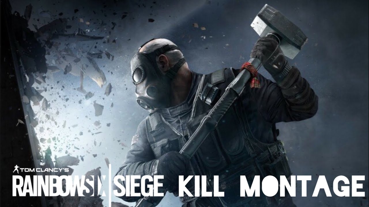 Rainbow Six Siege Kill Montage - YouTube