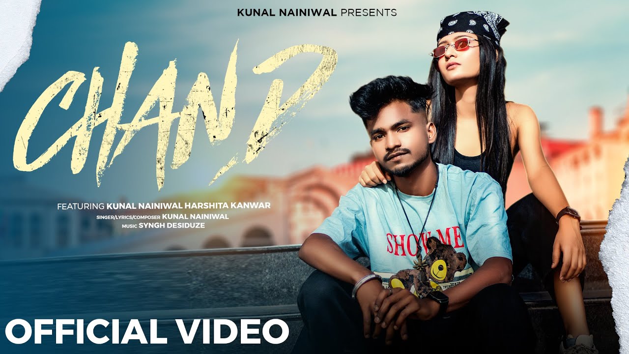 Chand (Official Music Video) | Kunal Nainiwal | New Haryanvi Song 2023 - YouTube