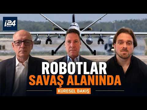 'Katil robotlar' olarak bilinen otonom dronlar savaşlarda yasaklanmalı mı?