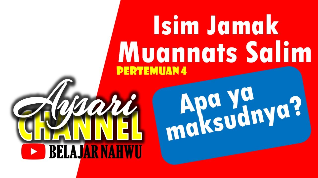 Ilmu Nahwu : Pertemuan 4 Isim Jamak Muannats Salim - YouTube