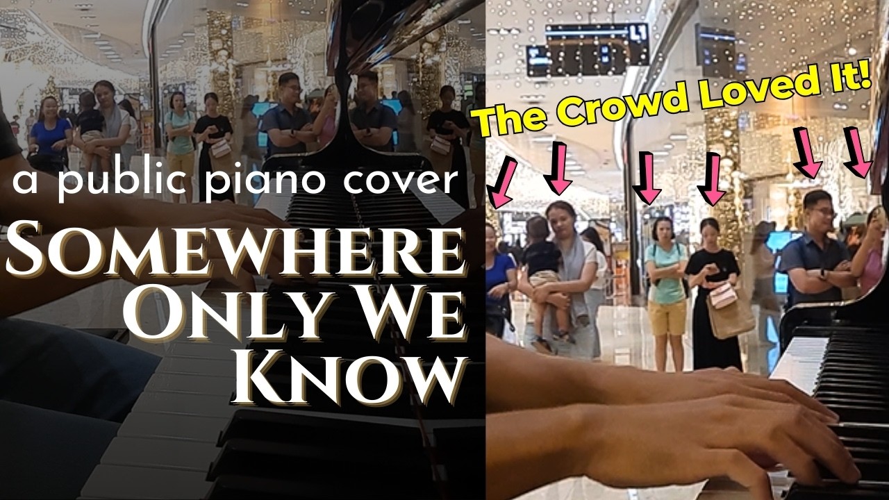Somewhere Only We Know (Keane) | Public Piano Cover - YouTube