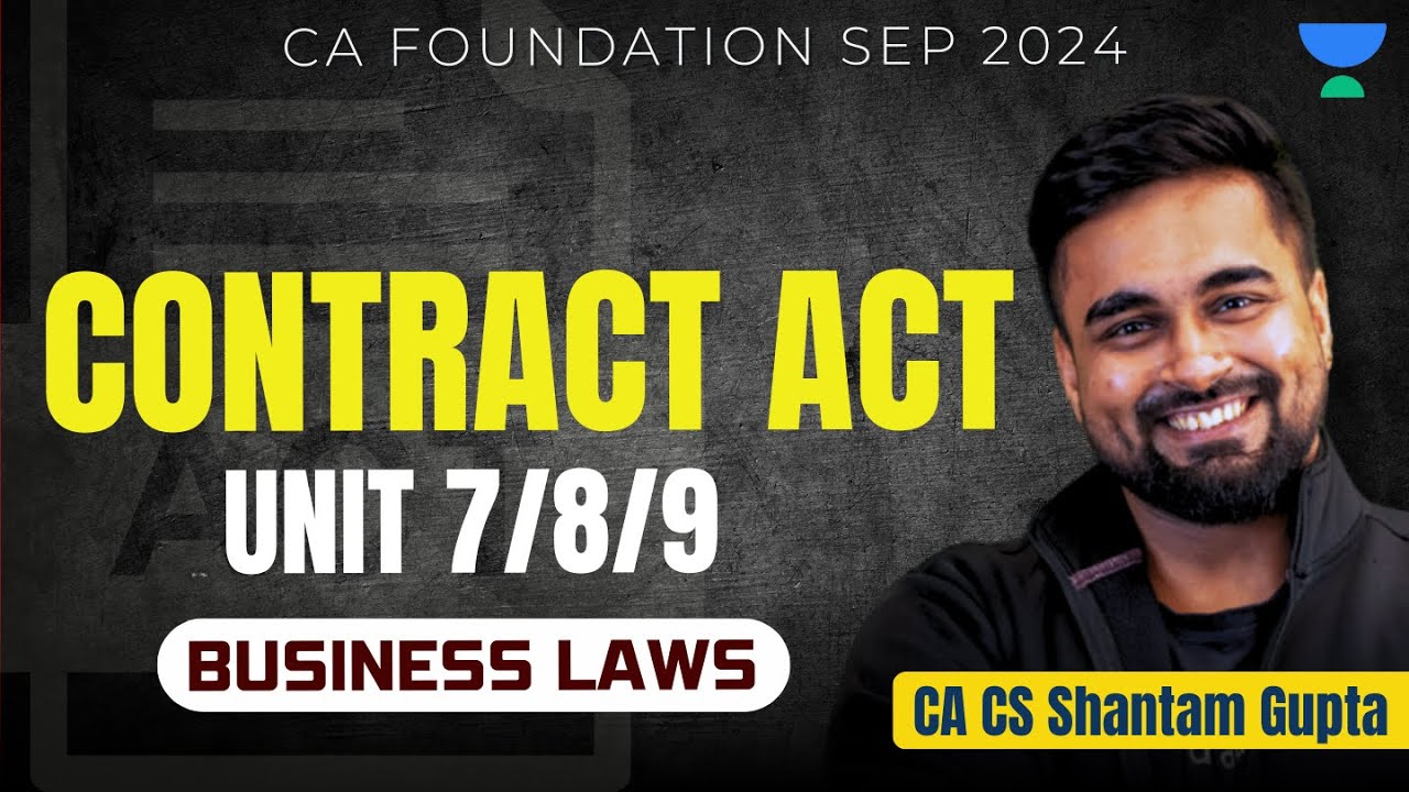 CA Foundation Sep24 | Super Marathon | Contract Act Unit 7-8-9 ...
