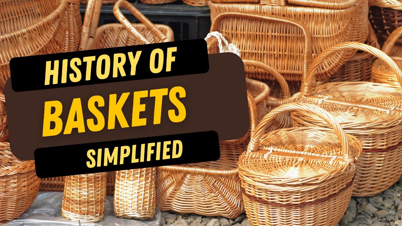 The History of Baskets in 3 Minutes - YouTube
