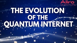 The Quantum Internet: An Evolutionary Journey – SynthMind