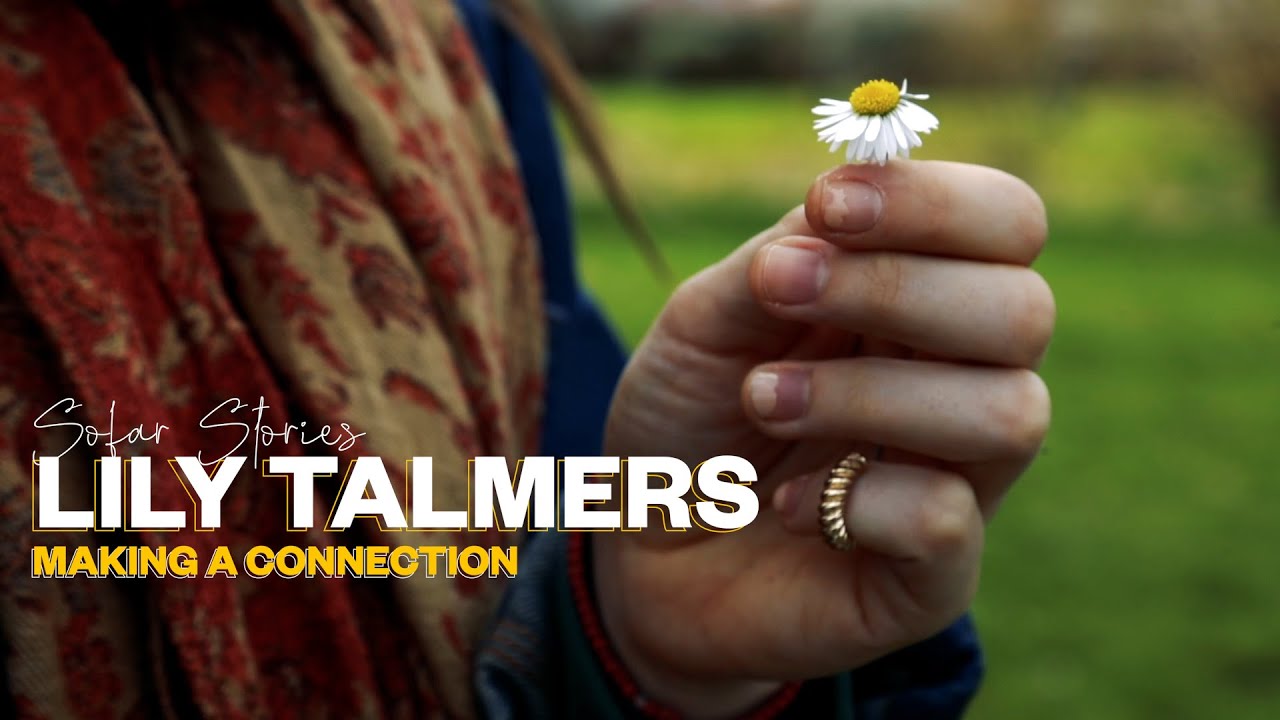 Sofar Stories: Lily Talmers - Making A Connection - YouTube