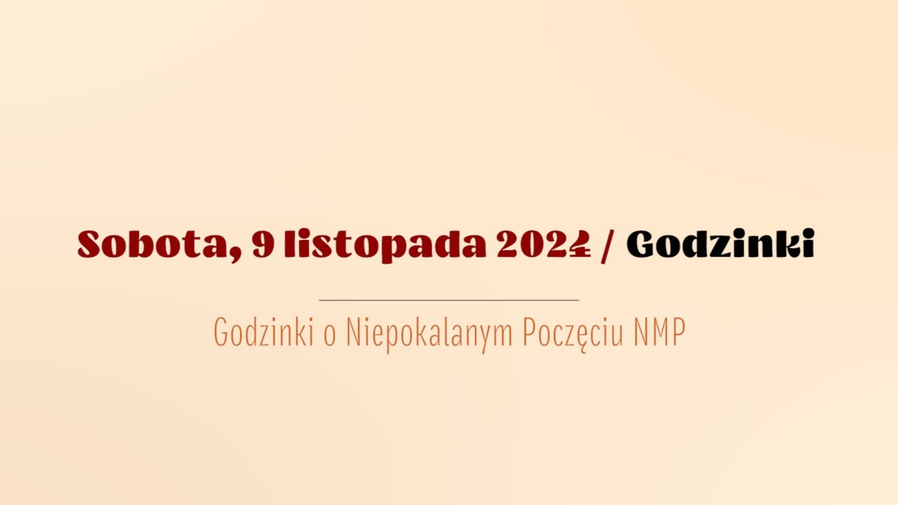 #Godzinki | 9 listopada 2024 - YouTube