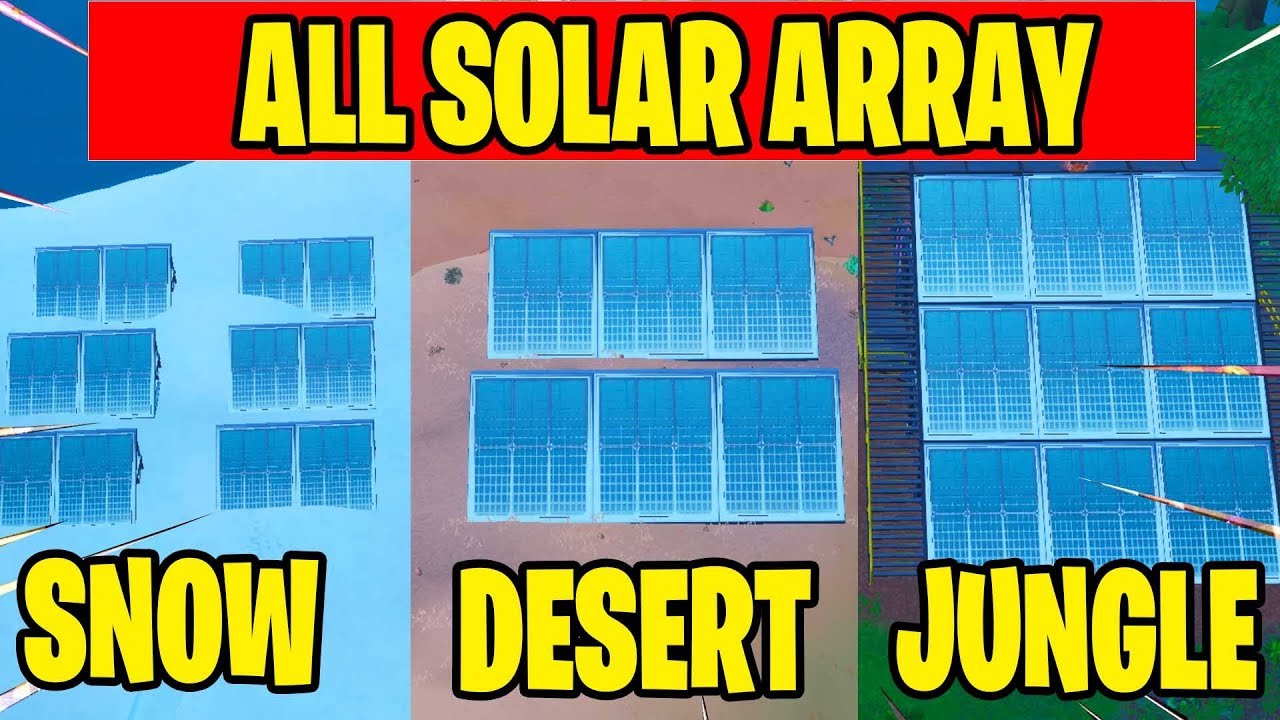Visit a solar array in the snow desert and the jungle Fortnite All ...