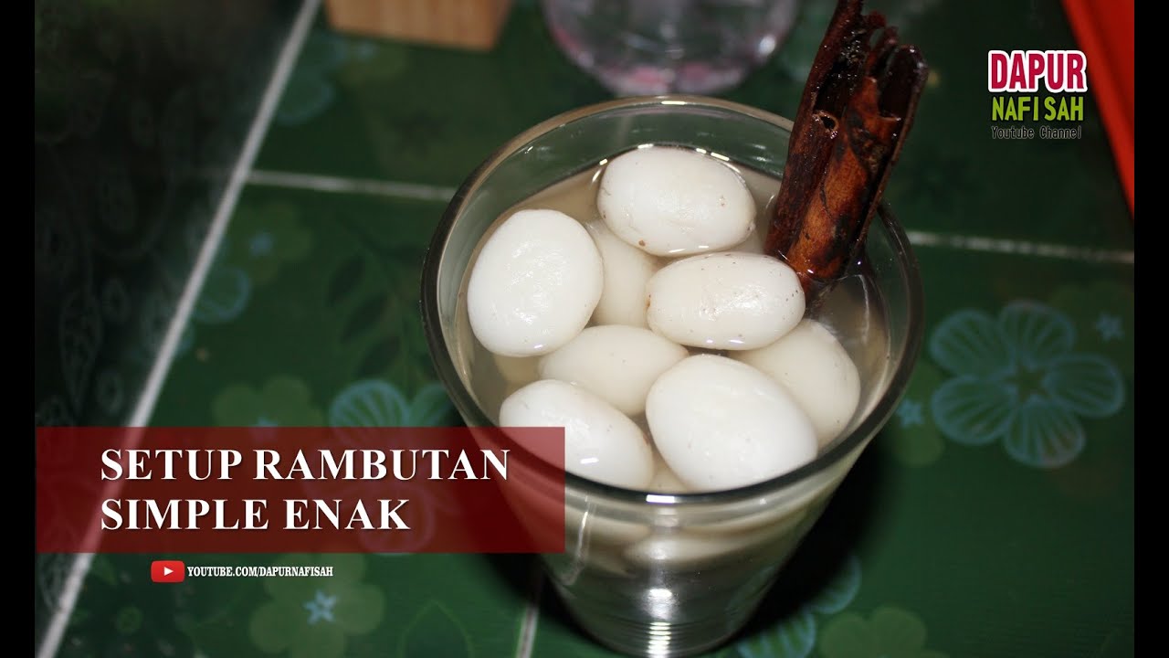 Resep Setup Rambutan Simple Enak - YouTube
