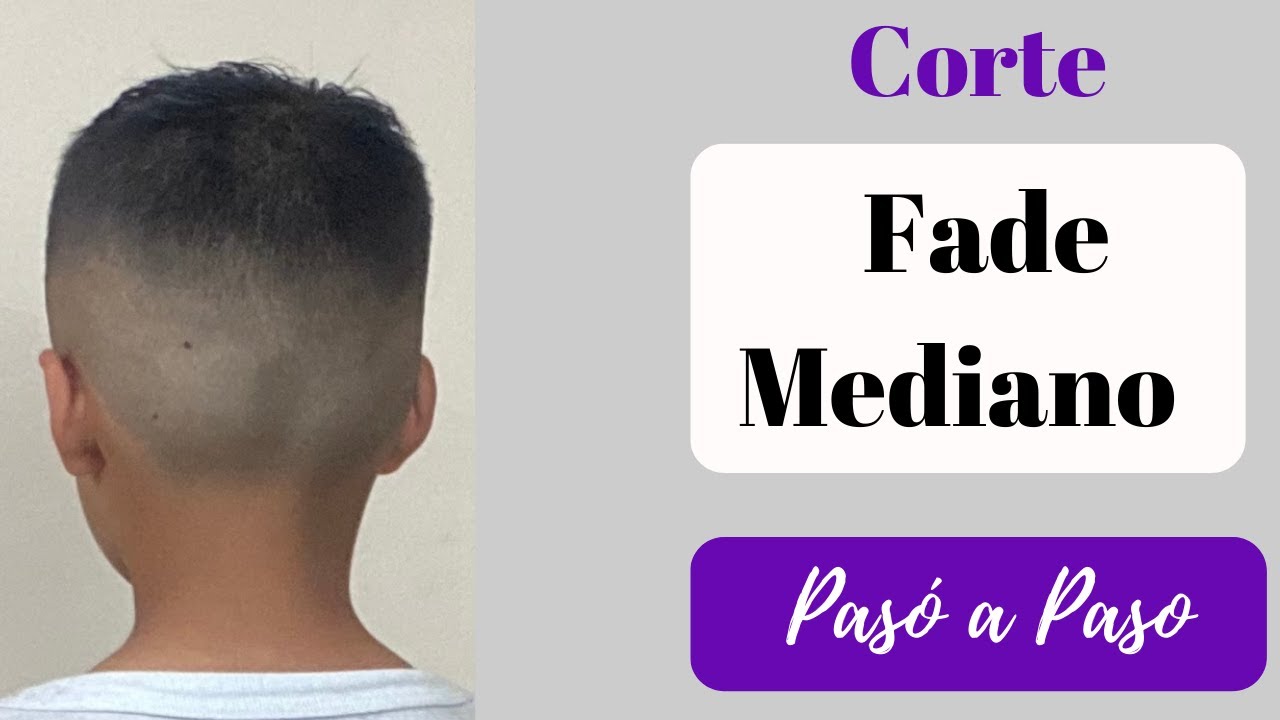 Corte Fade Mediano Paso a Paso [MID FADE] - YouTube