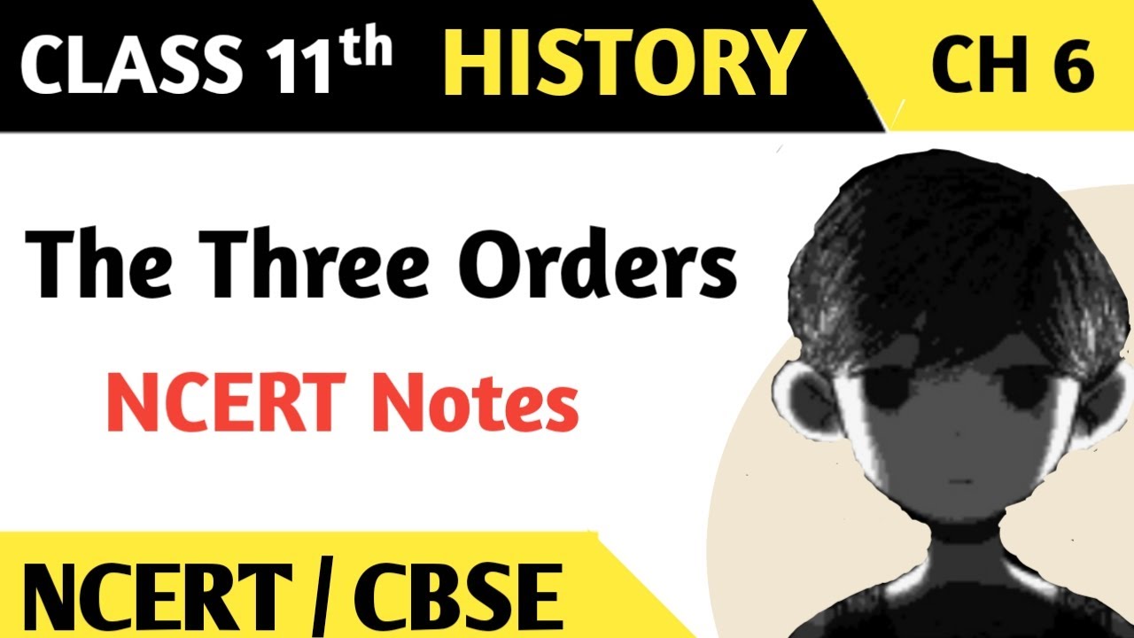 The Three Orders Notes Chapter 6 History Class 11 history ncert the-three-orders-notes-chapter-6-history-class-11-history-ncert