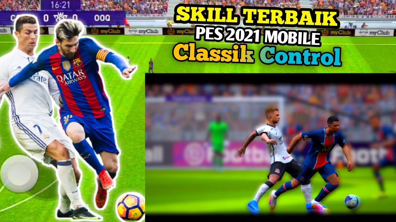 SKILL Terbaik Andalan User PES 2021 Mobile & Tutorial Classik Control ...