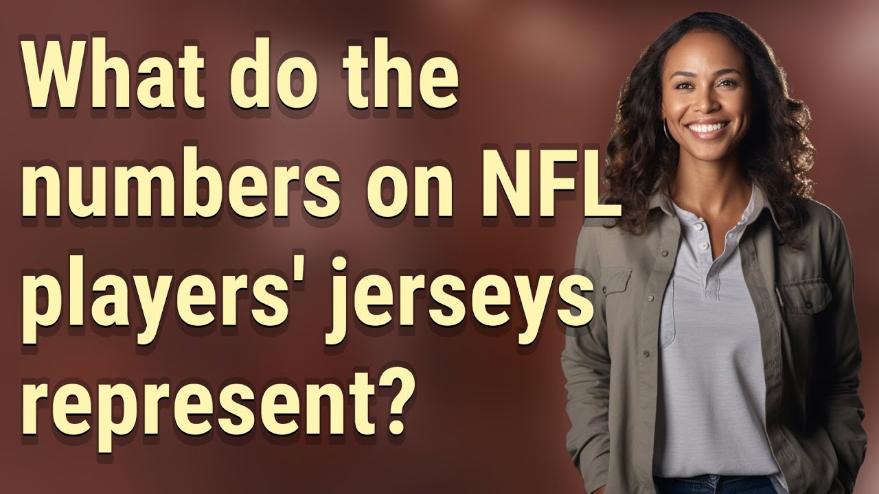 What do the numbers on NFL players' jerseys represent? - YouTube