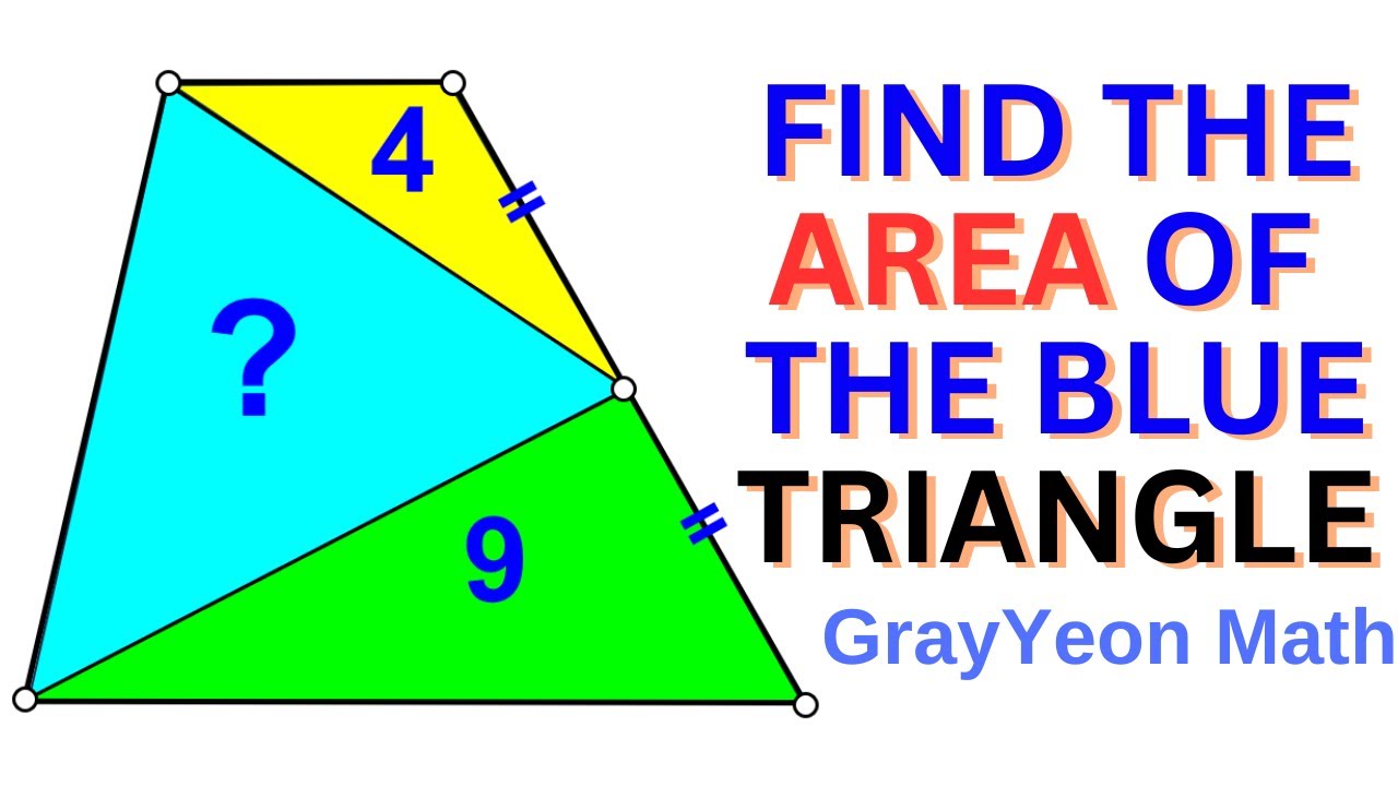 Find the area of the blue triangle | Important Geometry skills ...