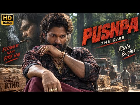PUSHPA: THE RISE 🔥 | Allu Arjun | Rashmika Mandanna | Hindi Dubbed Full Movie | HD 1080p