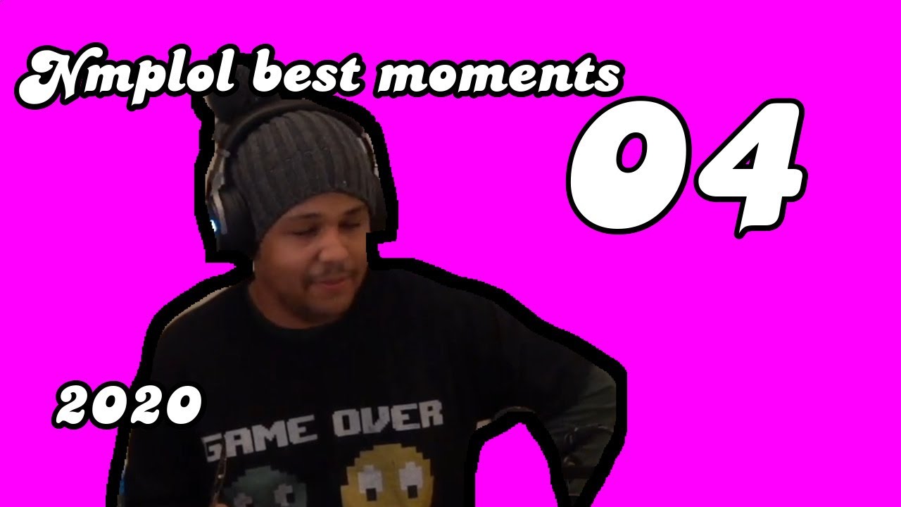 Nmplol best moments 04 - YouTube