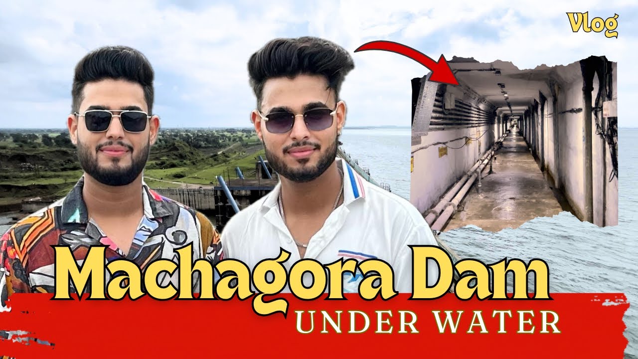 Chhindwara Machagora Dam Under Water Tour | Badal Sagar Vlogs - YouTube