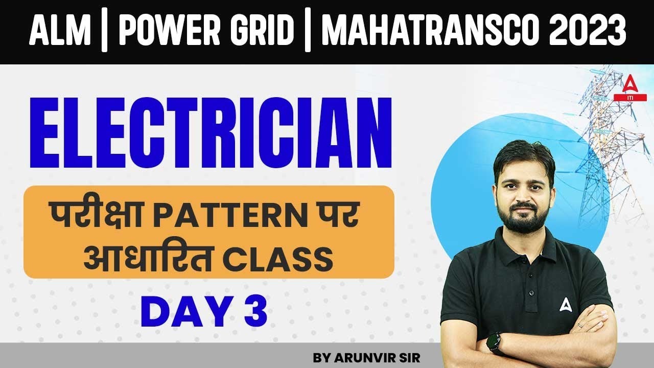 ALM Tech/Power grid/Mahatransco 2023 Exam | Electrical | Day 3 | By Arunvir Sir - YouTube