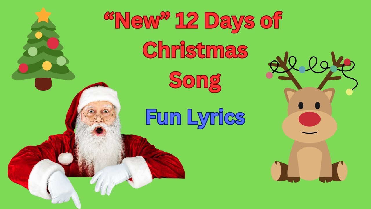 12 Days Of Christmas Song New Fun Lyrics Sung By Holly🎄 Youtube
