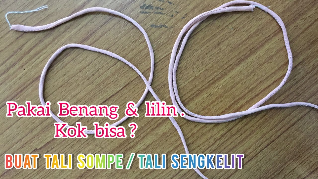 CARA MEMBUAT TALI SOMPE / TALI SENGKELIT - YouTube
