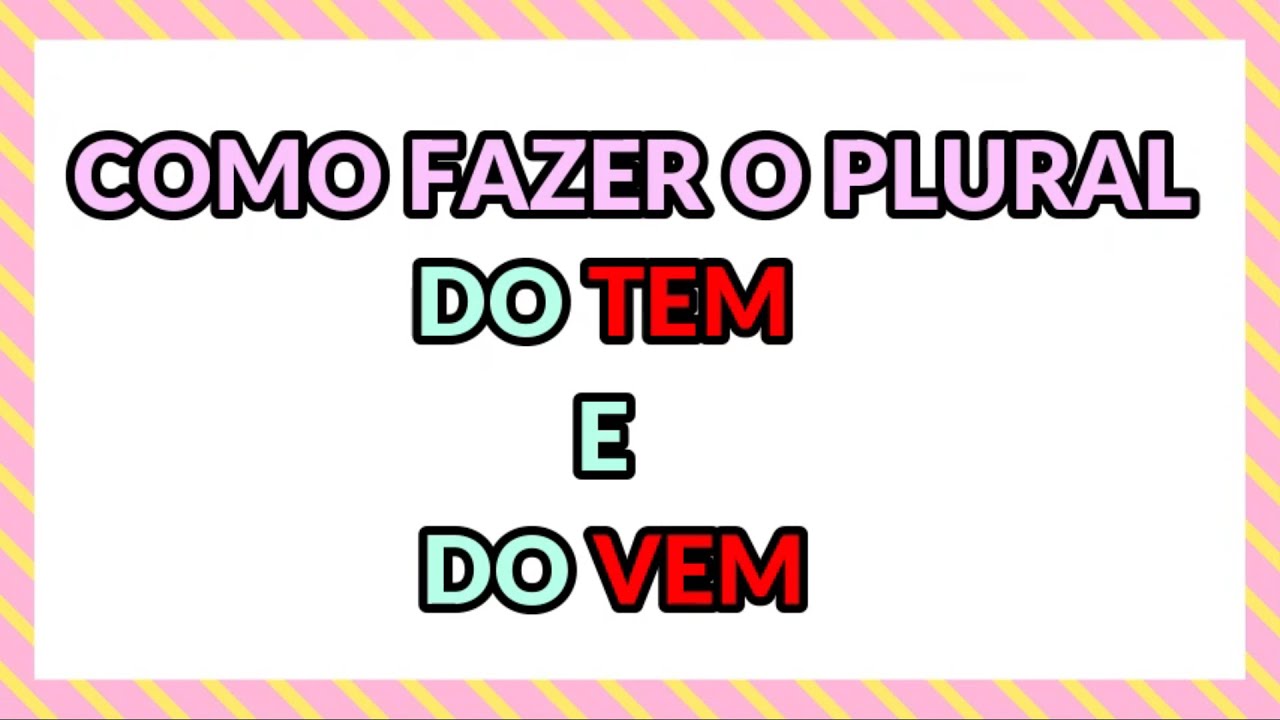 Vem No Plural Tem Acento - RETOEDU