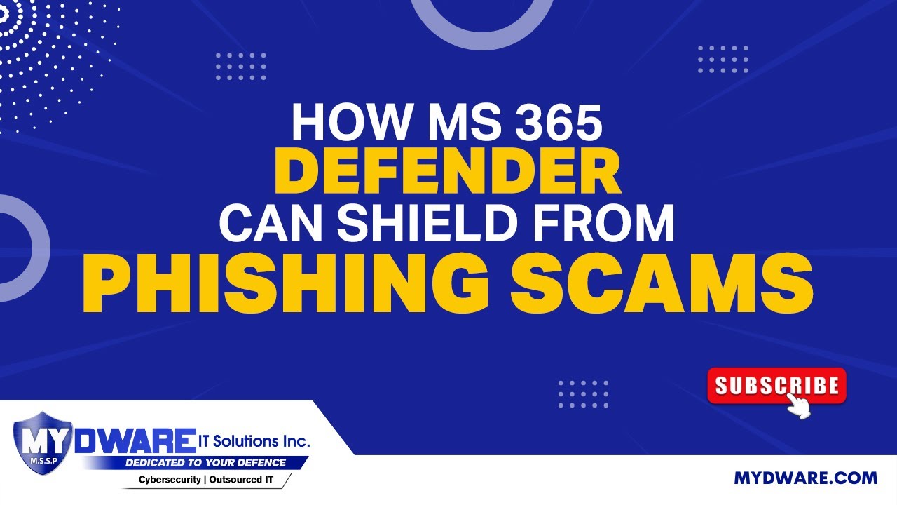 How Microsoft 365 Defender Can Shield Your Company From Phishing Scams ...