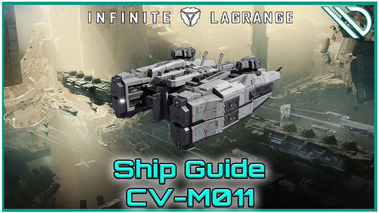 Infinite Lagrange | Ship Guide CV-M011 - YouTube