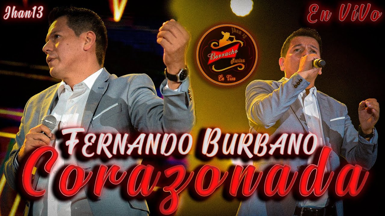 Homenaje A Darío Gómez - Corazonada (En ViVo) - Fernando Burbano - YouTube