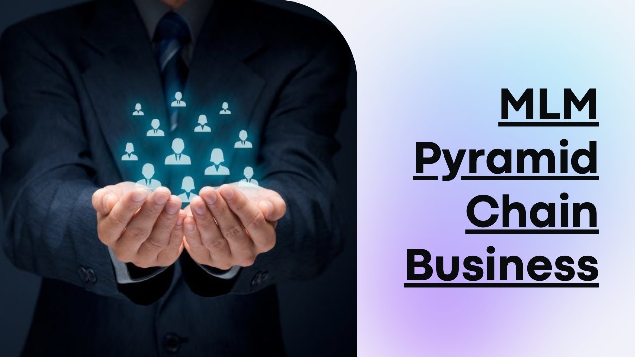 MLM, Pyramid & Chain Business - YouTube