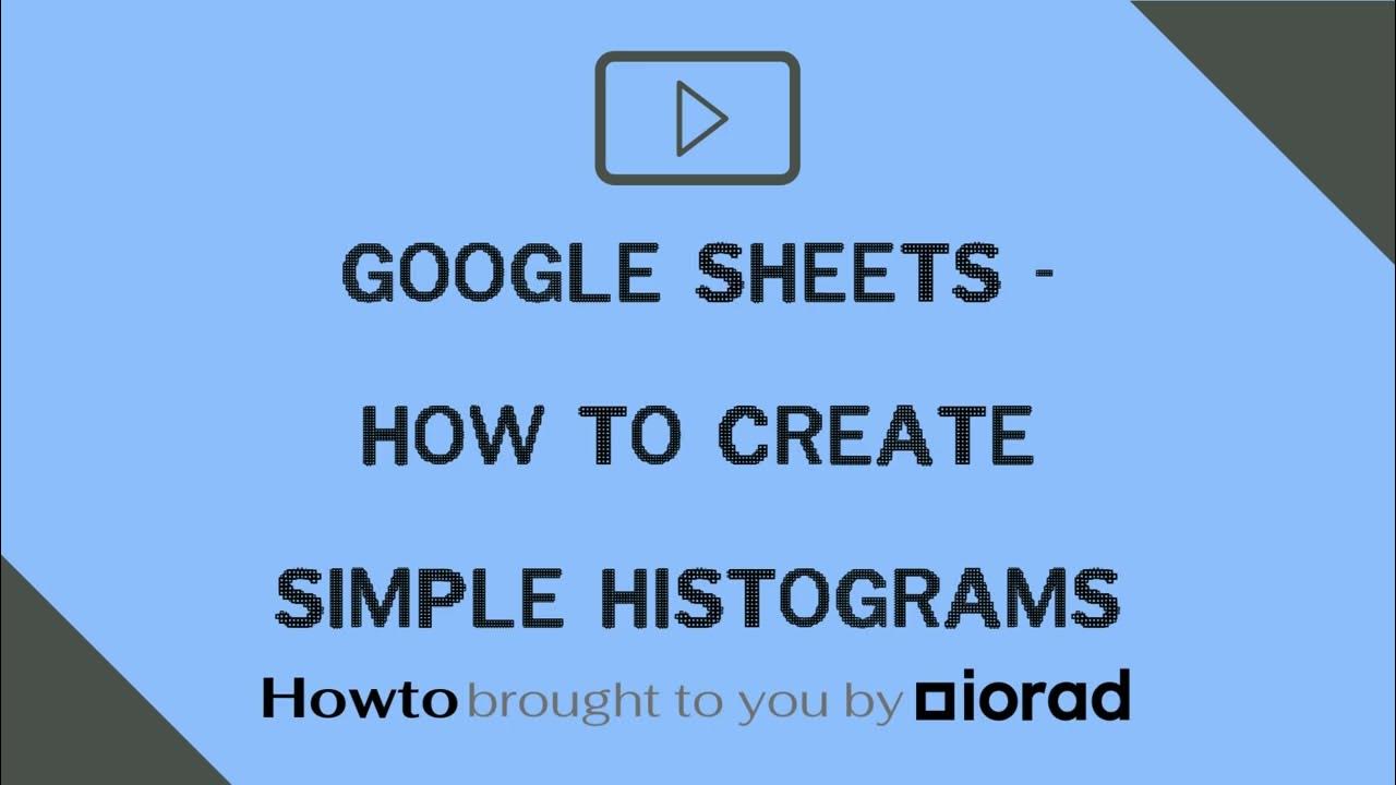 Google Sheets - How to create simple histograms - YouTube