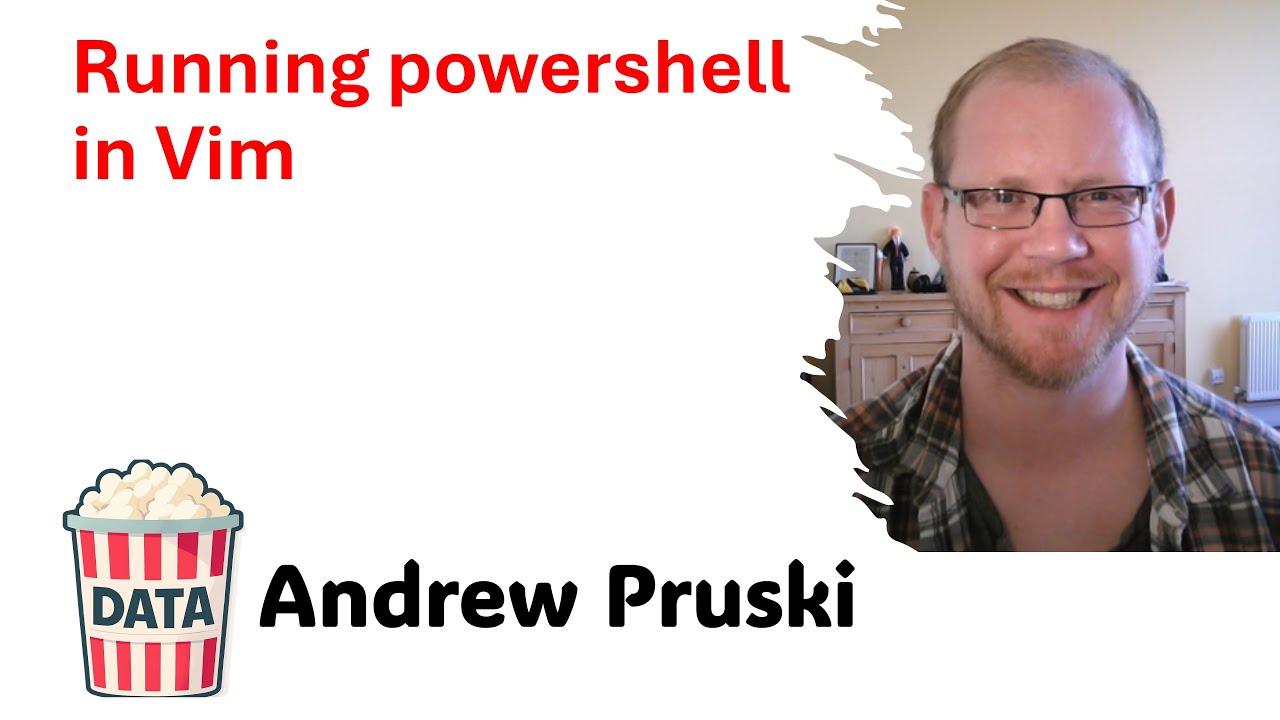 Andrew Pruski - Running powershell in Vim #DataPopkorn 2024 - YouTube