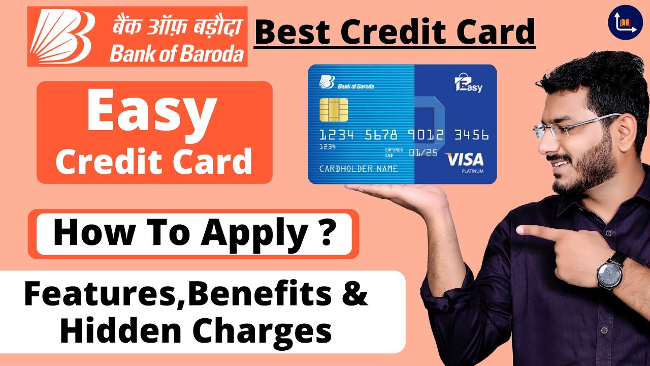 Bank Of Baroda Easy Credit Card Hidden Charges Features