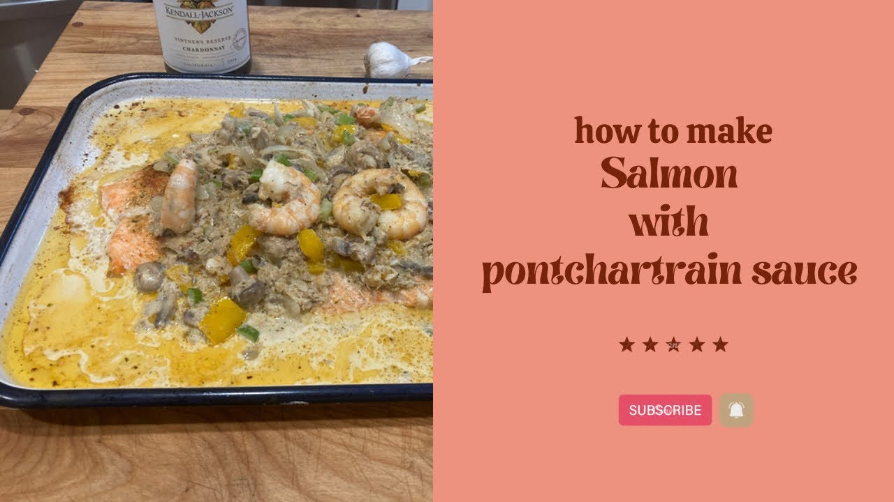 Salmon with pontchartrain sauce - YouTube