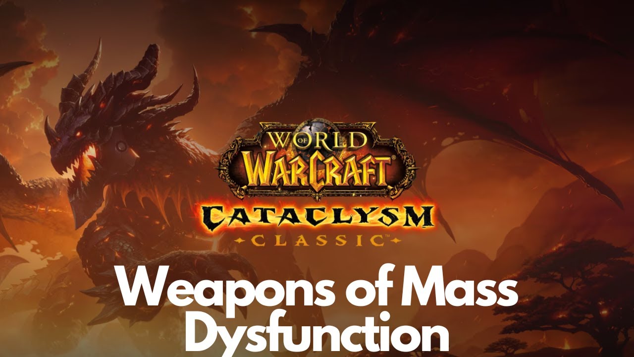 Cataclysm Classic Questing: Weapons of Mass Dysfunction - YouTube