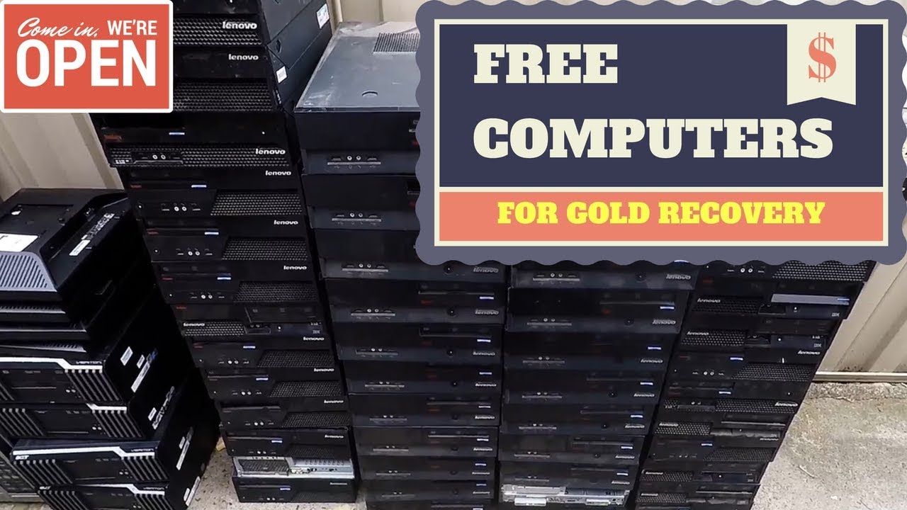 Free Computers for Gold Recovery Scrappers - YouTube