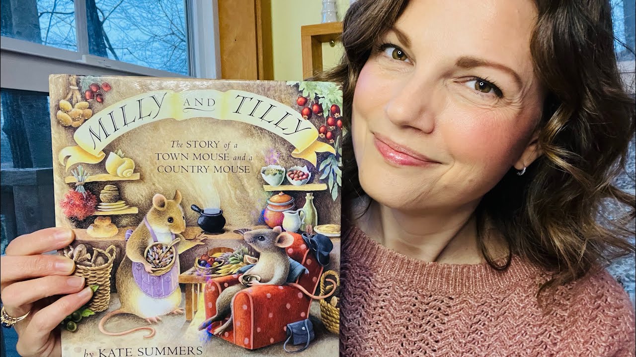 Milly And Tilly The Story of A Town Mouse And A Country Mouse by Kate Summers Read Aloud Story ...