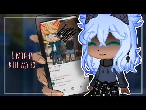 •I might KILL my ex...🔪• ||Gacha club|| - YouTube