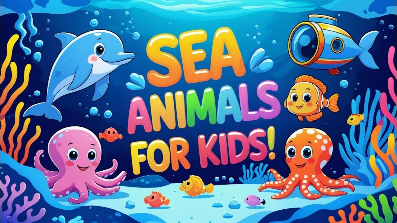 Underwater World Exploration: Sea Animals for Toddlers and Kids - YouTube