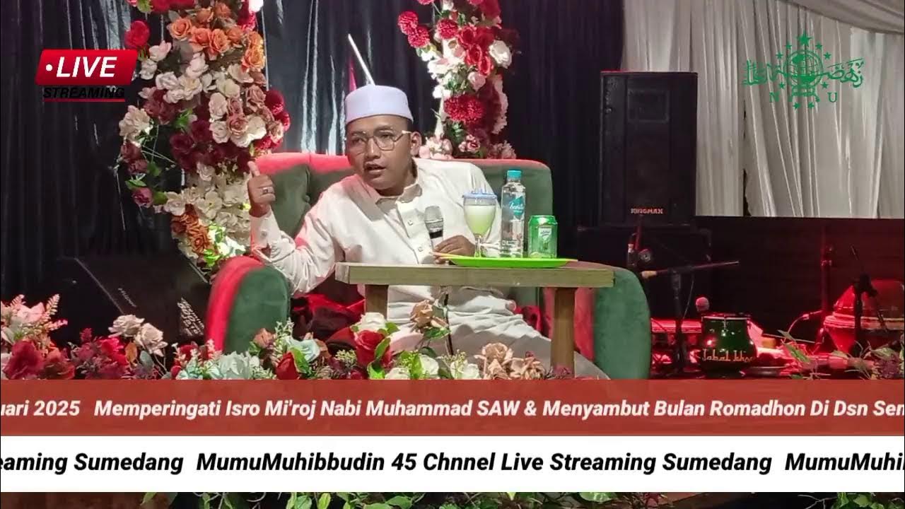 Isro Mi'roj Nabi Muhammad SAW & Menyambut Bulan Romadhon Di Sembir Sumedang (Ust Bedog) 23 Feb ...