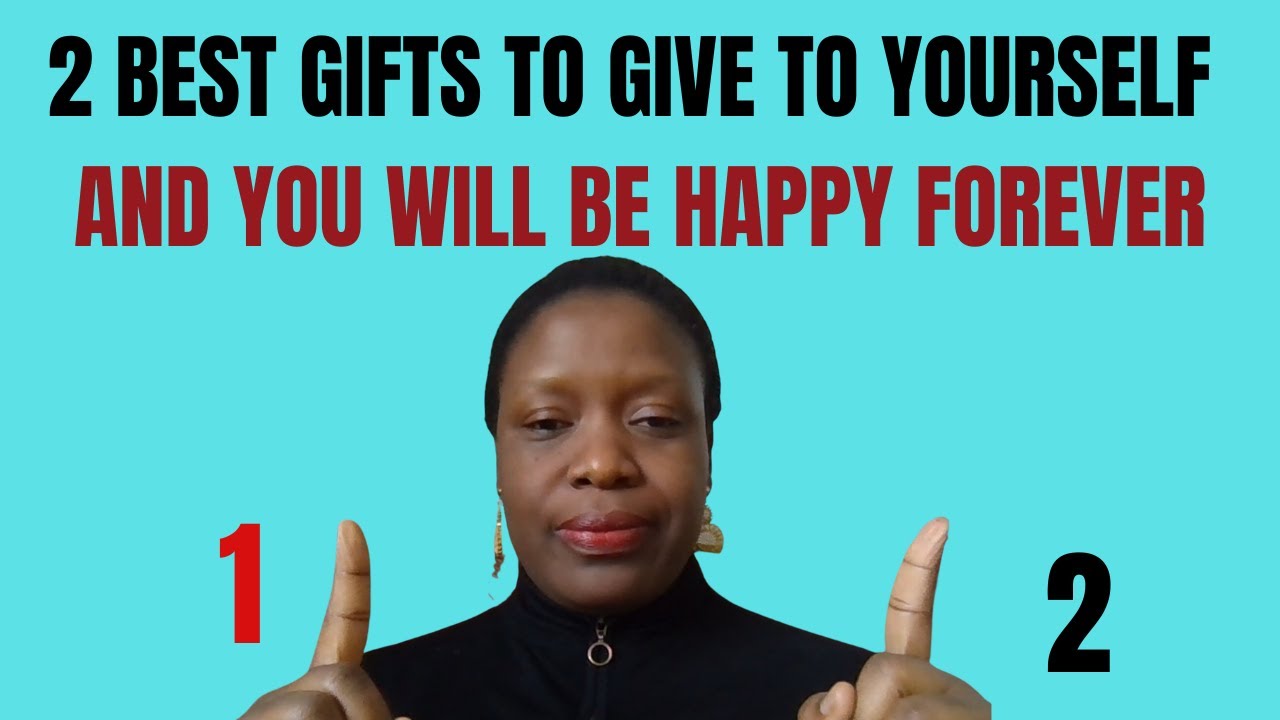 2 Best gifts to give to yourself, and you will be happy forever - YouTube