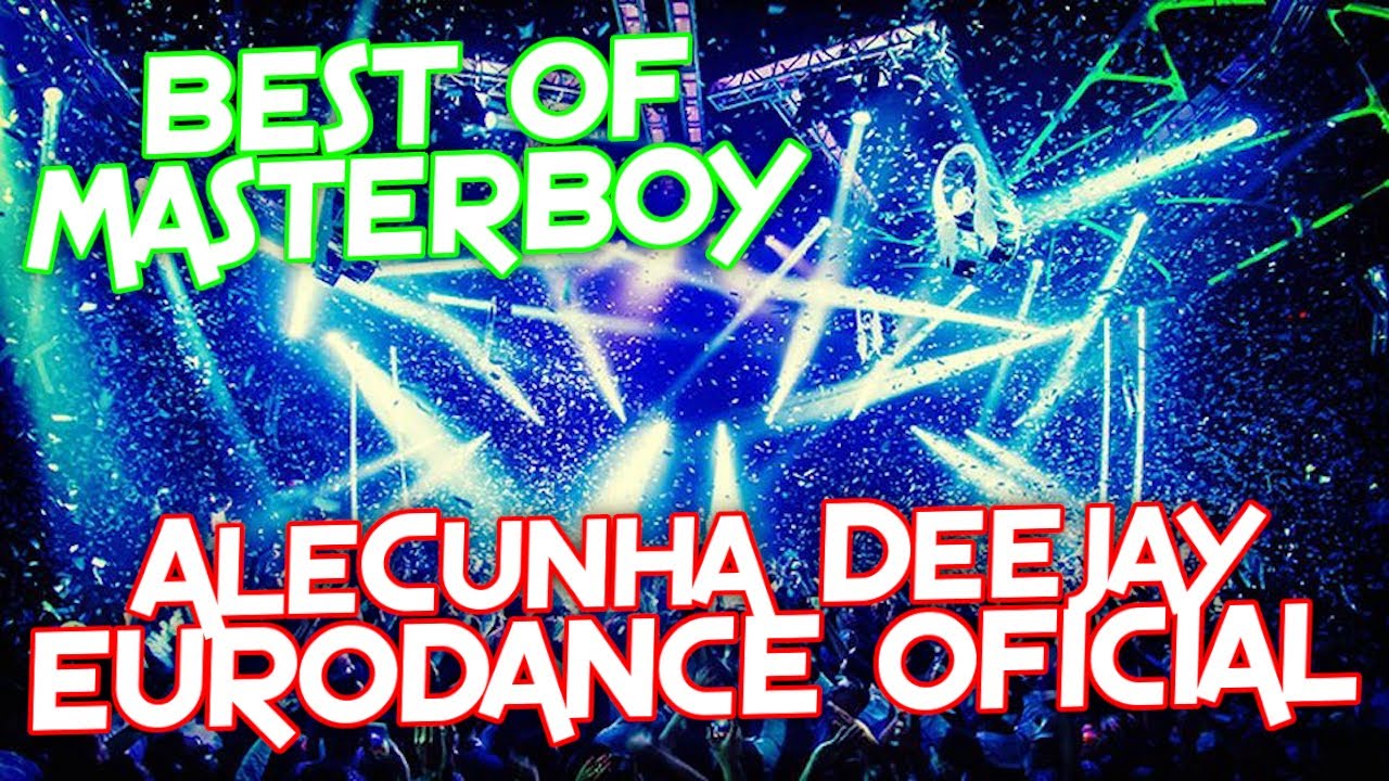 EURODANCE 90S BEST OF MASTERBOY (Mixed by AleCunha DJ) - YouTube